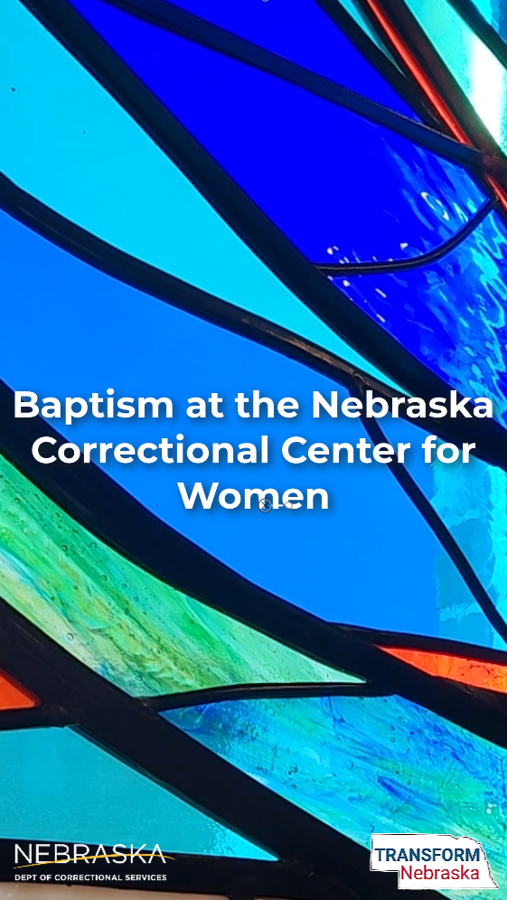 NCCW: Baptisms | Nebraska Department of Correctional Services (NDCS)
